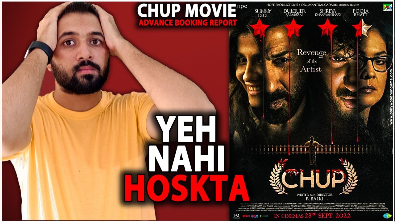 Chup Advance Booking Report | Chup Movie Day 1 Box Office Collection ...