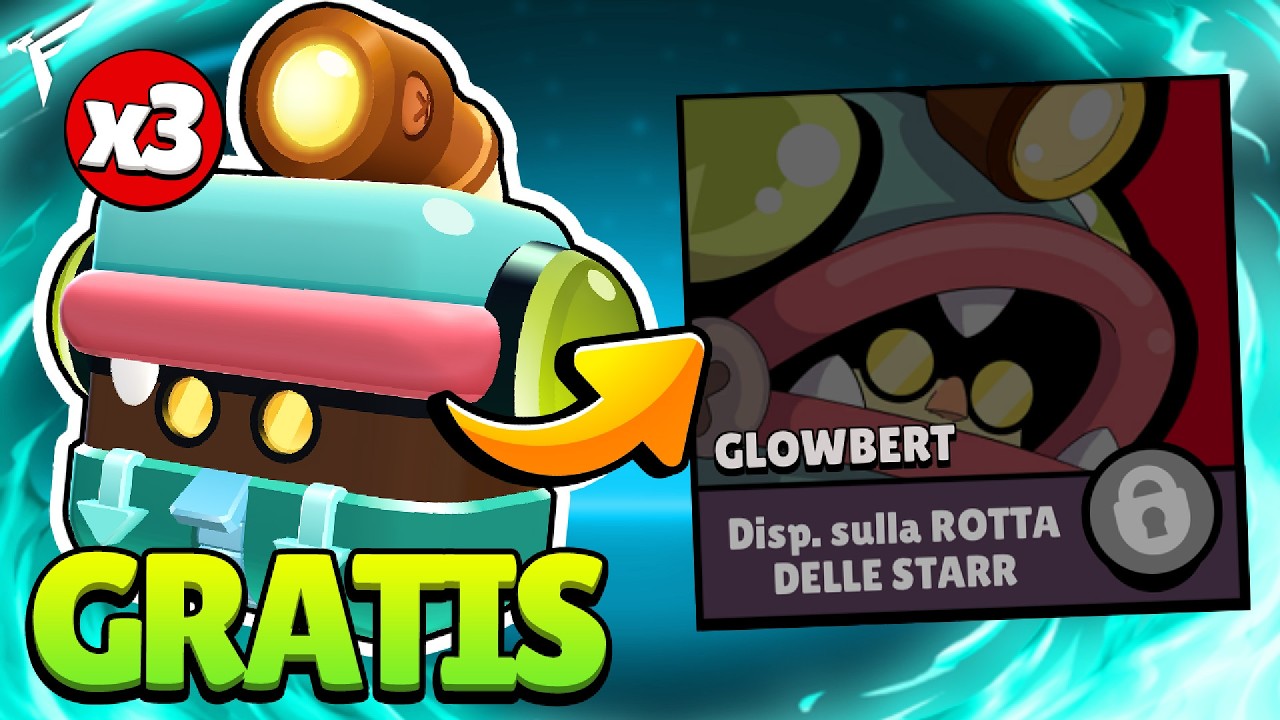 3 GLOWBERT BOX GRATIS + COME SI SBLOCCA🤔Brawl Stars - YouTube