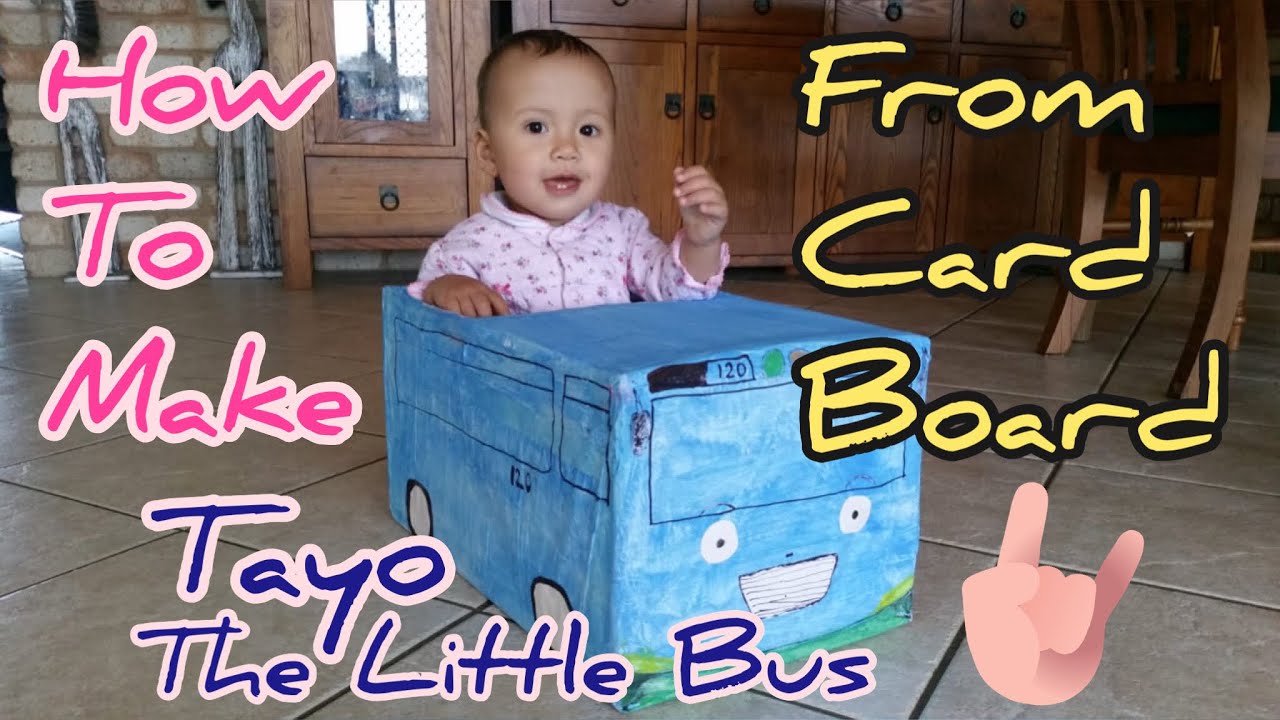 Tutorial cara membuat Tayo The Little bus Dengan menggunakan Kardus ...