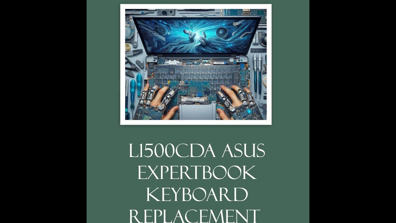 L1500CDA ASUS ExpertBook Keyboard Replacement and Full Laptop Assembly ...