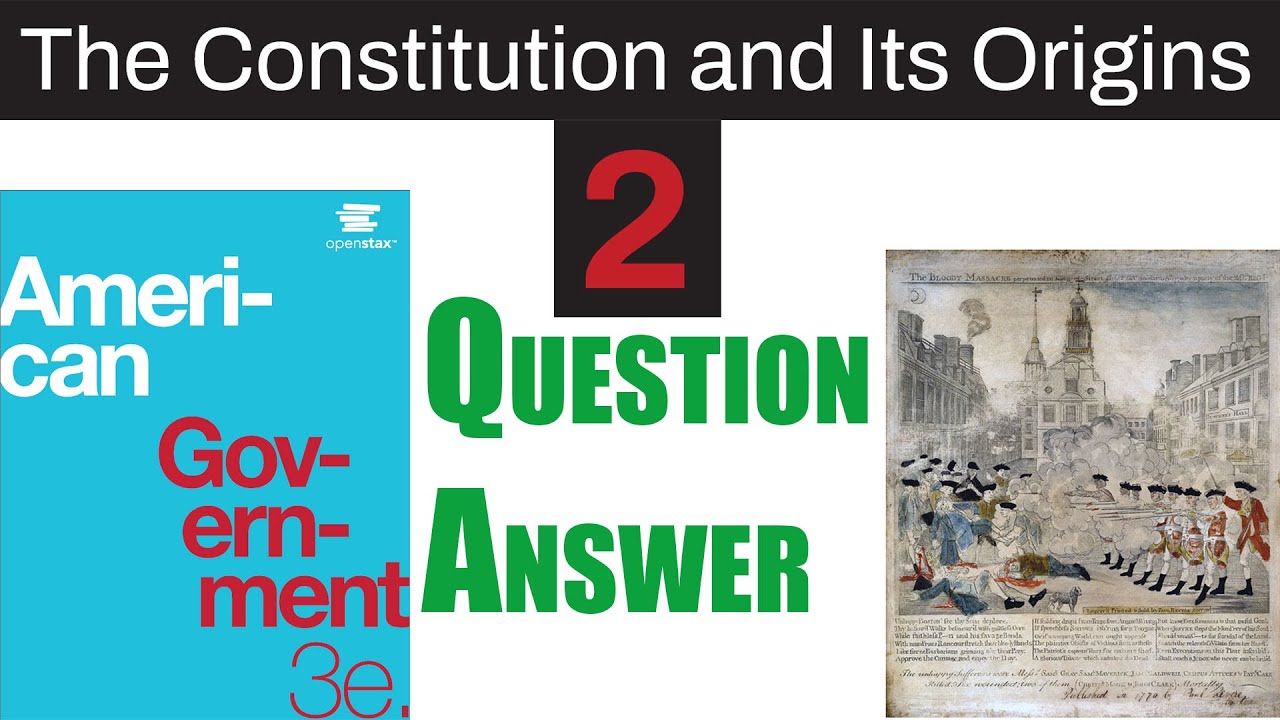2. The Constitution and Its Origins (Question Answer) | American ...