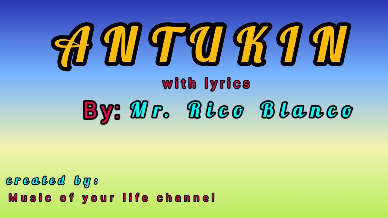 OPM Hits by: Rico Blanco / ANTUKIN with lyrics. - YouTube
