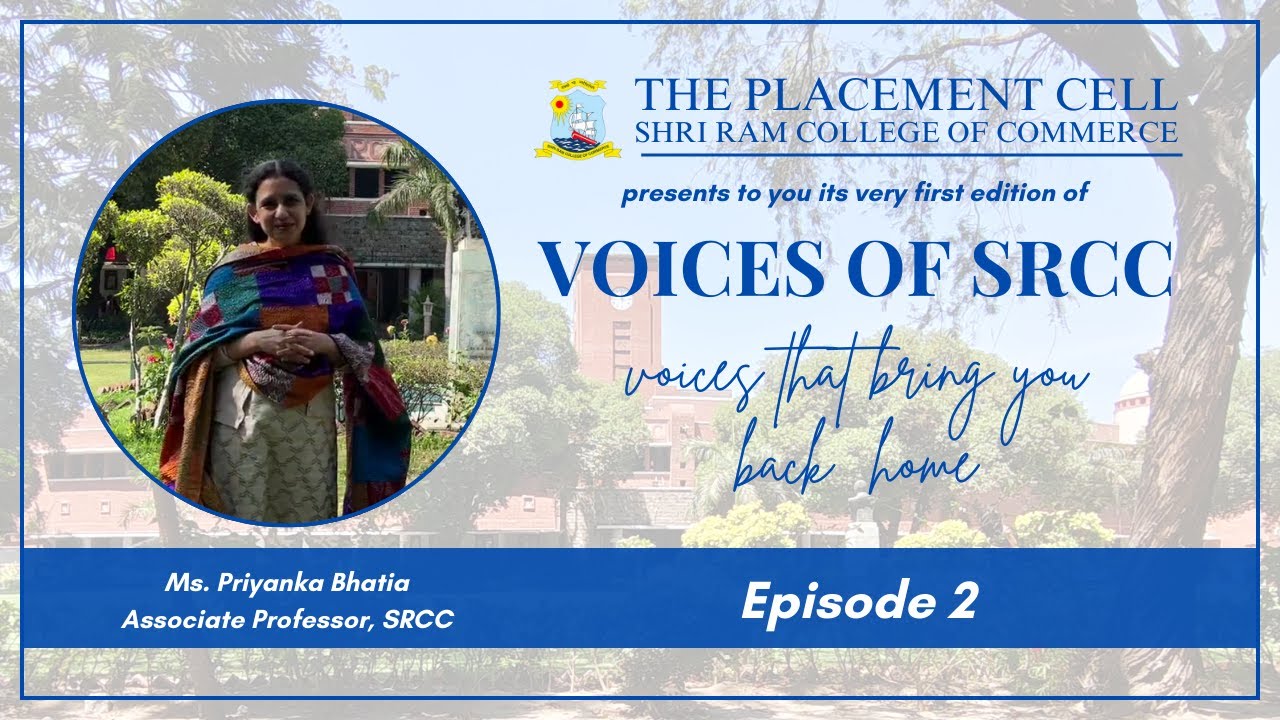 Episode 2: Faculty Version - Ms. Priyanka Bhatia || Voices of SRCC ...