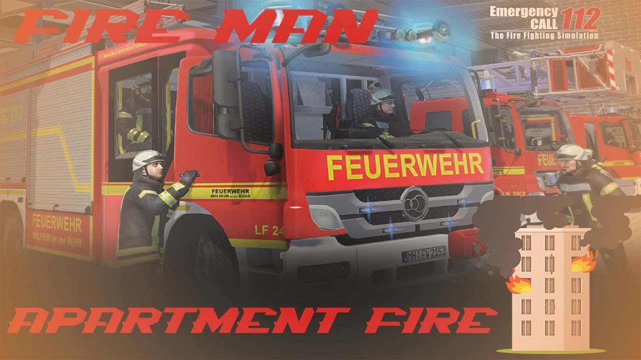 Emergency call 112 – the fire fighting simulation 2 - Apartment Fire ...