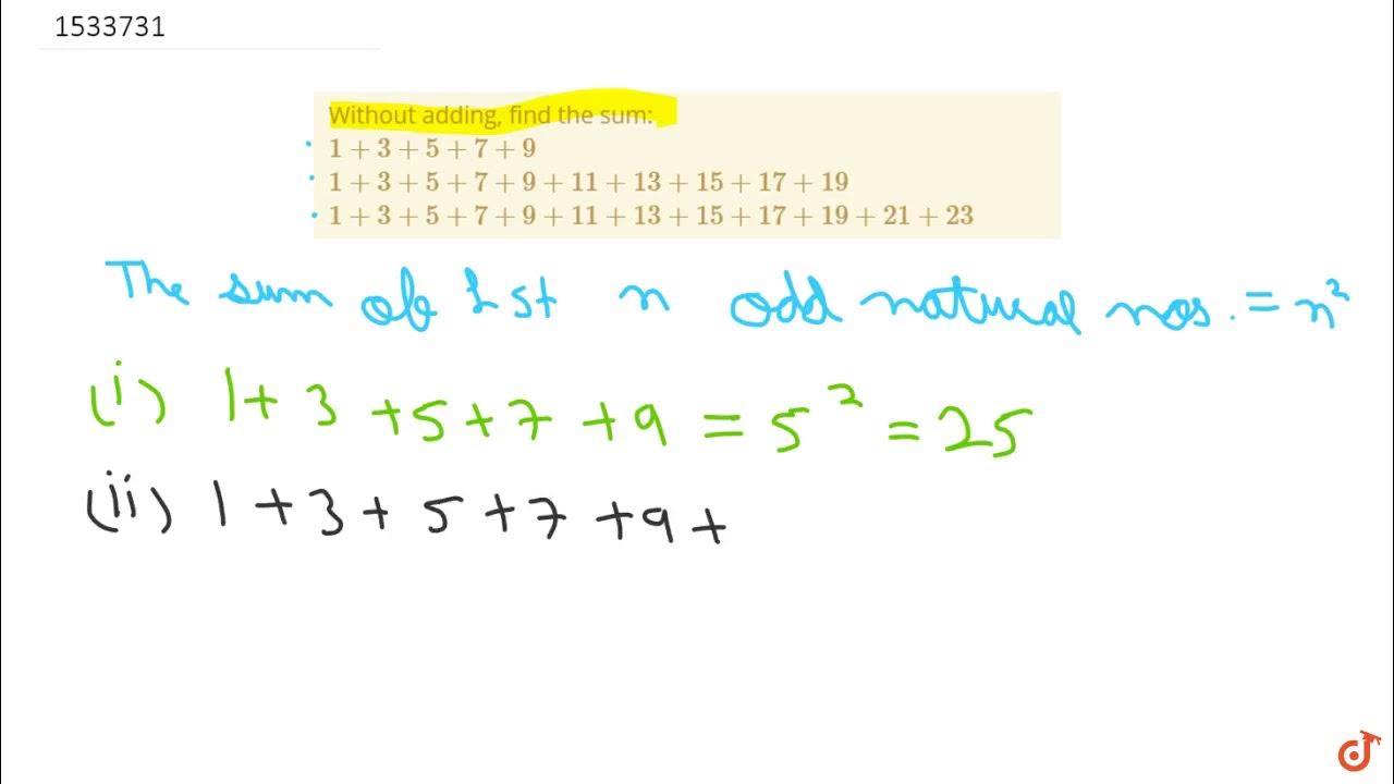 "Without adding, find the sum: i) `1+3+5+7+9\ ` ii) `\ ``1+3+5+7+9+ - YouTube