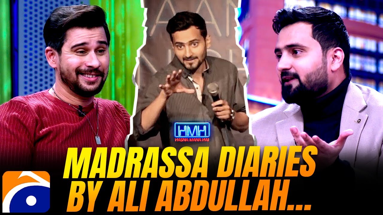 Madrassa Diaries by Ali Abdullah - Faiza Saleem - Hasna Mana Hai - Tabish Hashmi - Geo News ...