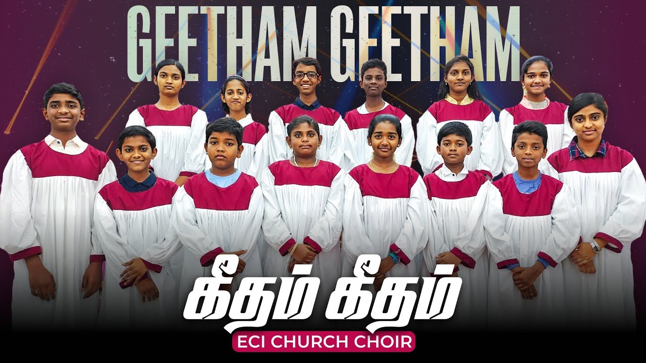 GEETHAM GEETHAM | ECI CHOIR | HOSUR | #tamilchristiansongs #easter # ...