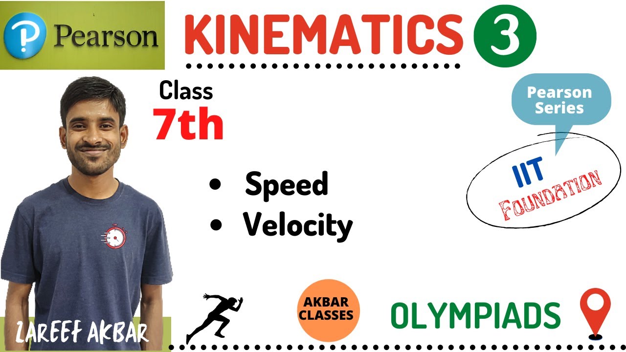 Class 7 | Kinematics 03 | Speed, Velocity | Pearson IIT Foundation ...