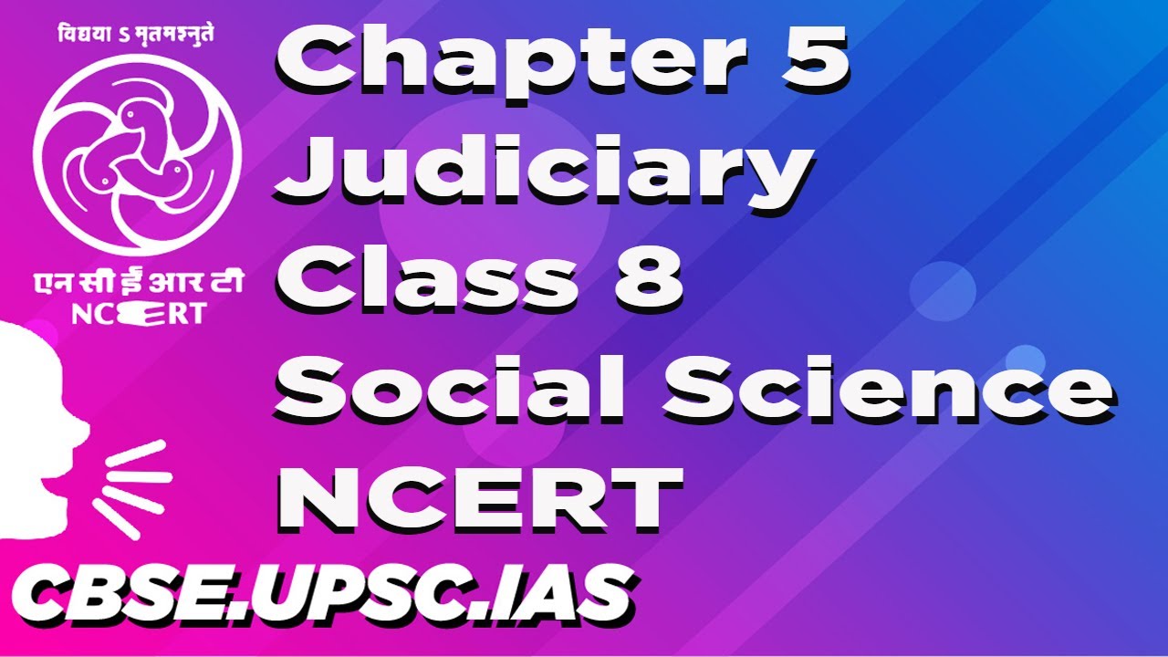 Chapter 5 Judiciary Class 8 Social Science NCERT YouTube chapter-5-judiciary-class-8-social-science-ncert-youtube