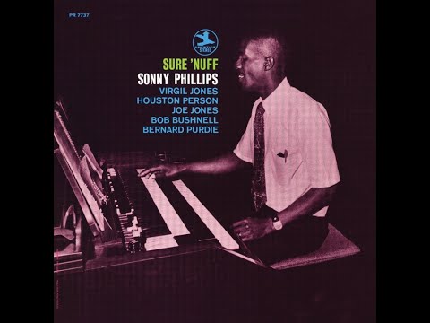 Sonny Phillips Sure 'Nuff, Sure'Nuff - YouTube