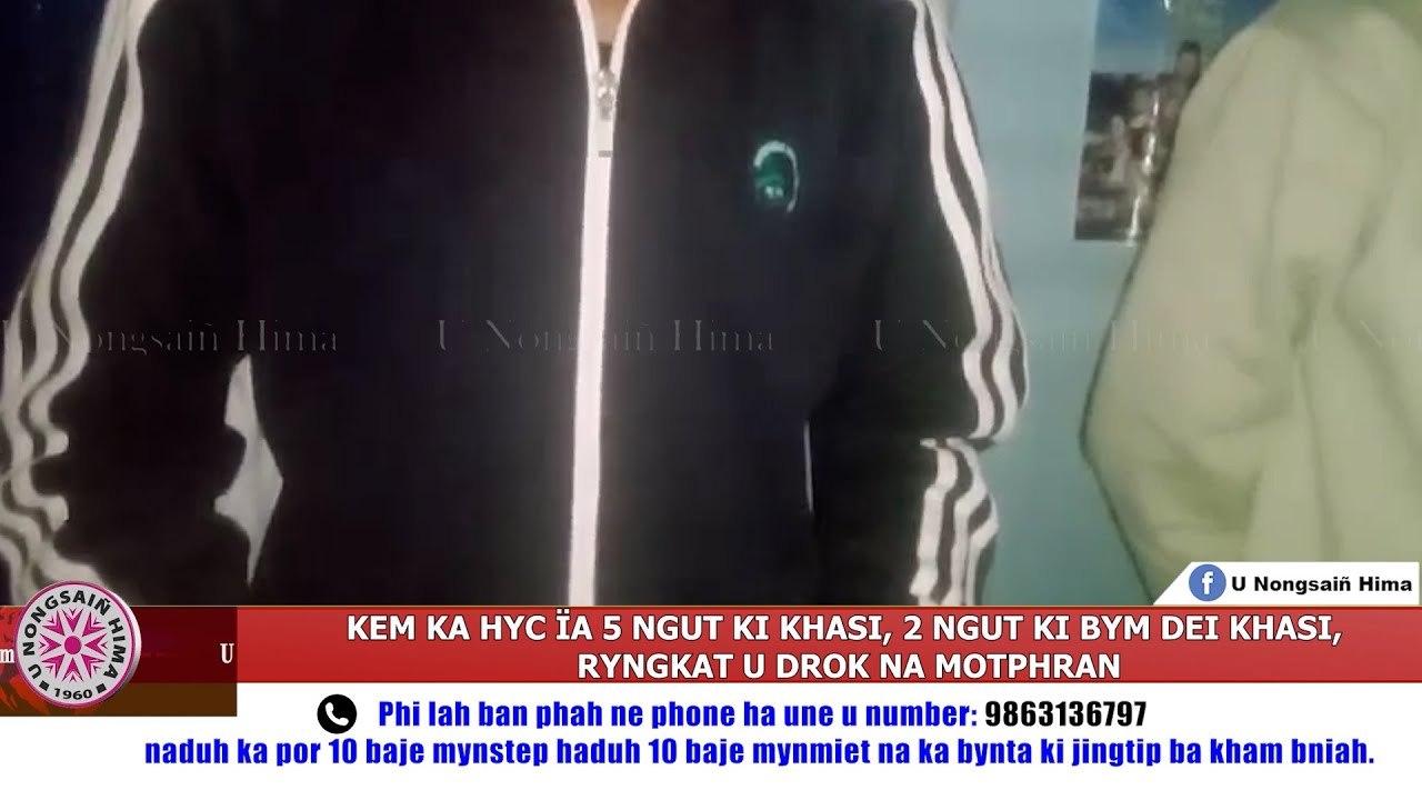 KEM KA HYC ÏA 5 NGUT KI KHASI, 2 NGUT KI BYM DEI KHASI, RYNGKAT U DROK ...