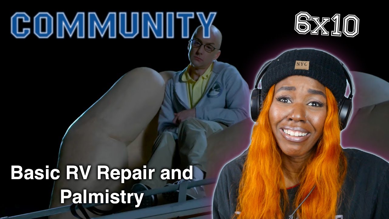 Community 6x10 | Basic RV Repair and Palmistry | REACTION/REVIEW - YouTube