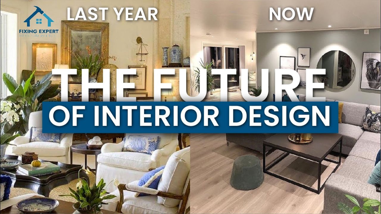 The Future Of Interior Design: Top Trends For 2024 | Fixing Expert ...