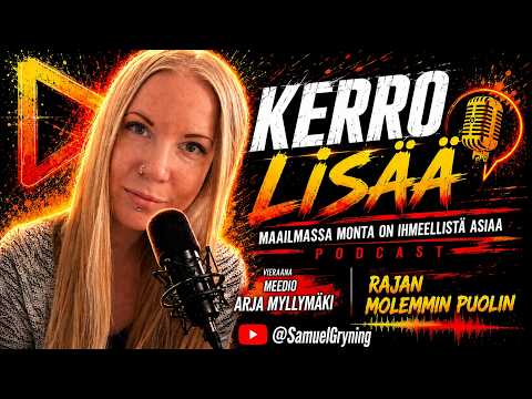 Kerro lisää -podcast - Meedio Arja Myllymäki - Rajan molemmin puolin