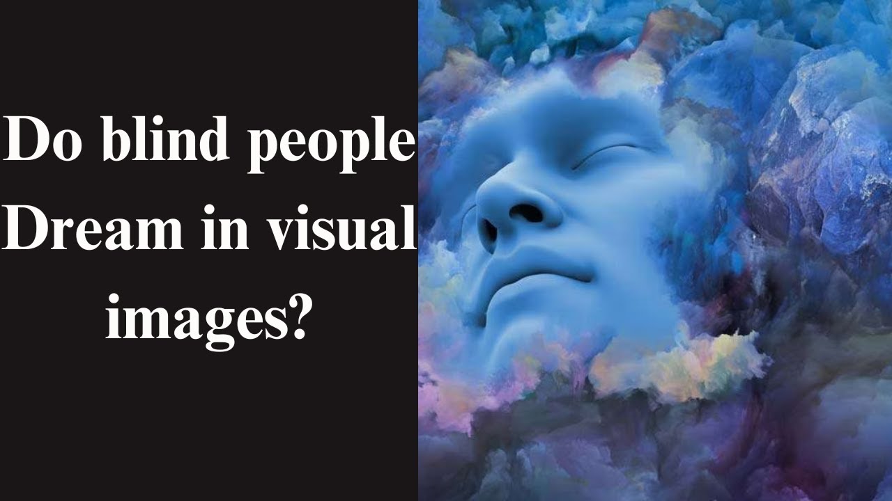 Can Blind People See Their Dreams