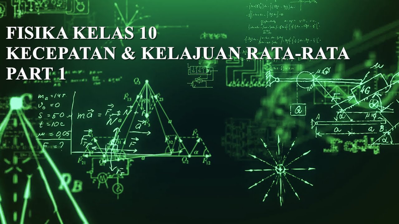 Fisika Kelas 10 | Part 1 | Kecepatan dan Kelajuan Rata rata dari Grafik ...