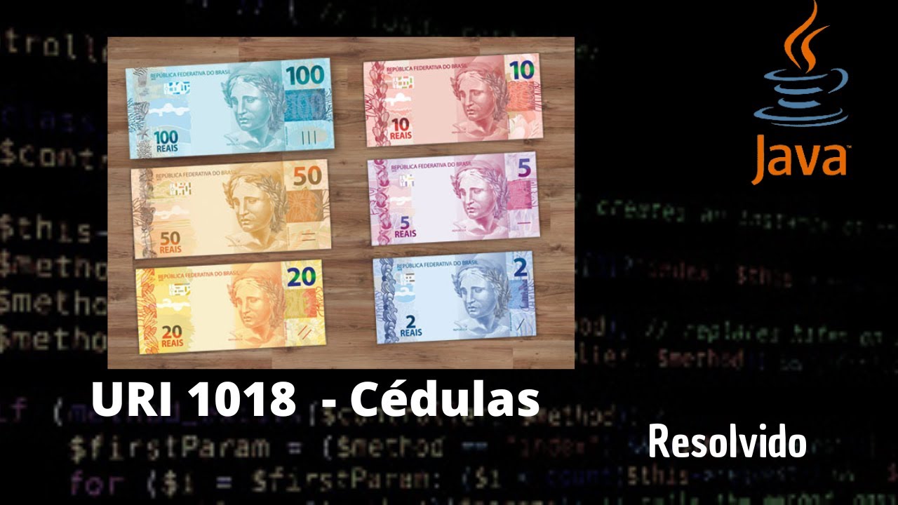 Cédulas (URI 1018) - Exercício Resolvido Java - Beecrowd - YouTube