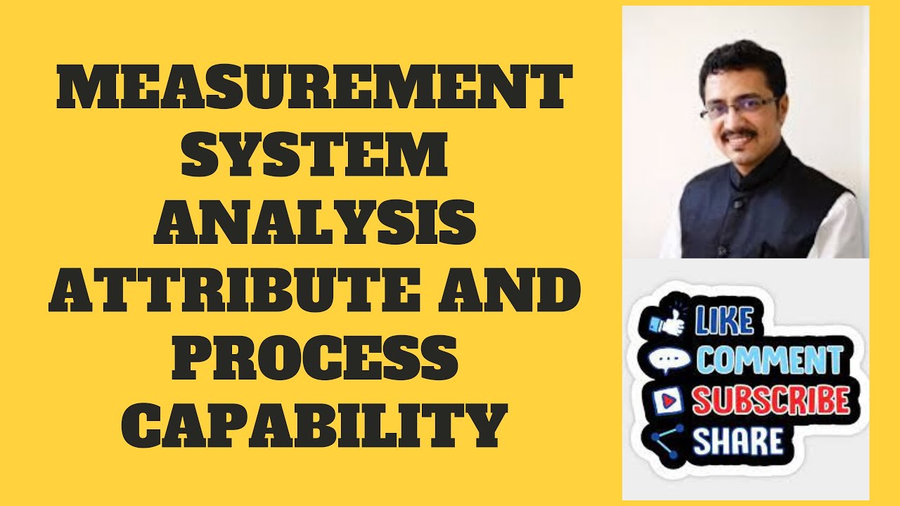 Measurement System Analysis For Attribute And Process Capability YouTube Measurement System Analysis For Attribute And Process Capability YouTube