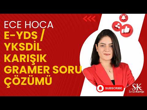 E-YDS / YKSDİL KARIŞIK GRAMER SORU ÇÖZÜMÜ |ECE  HOCA