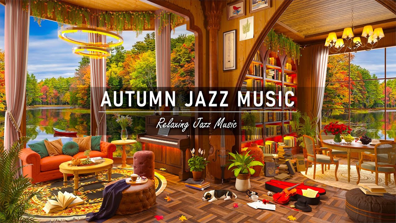 Autumn Jazz Relaxing Music in Cozy Coffee Shop Ambience ☕ Smooth Jazz ...