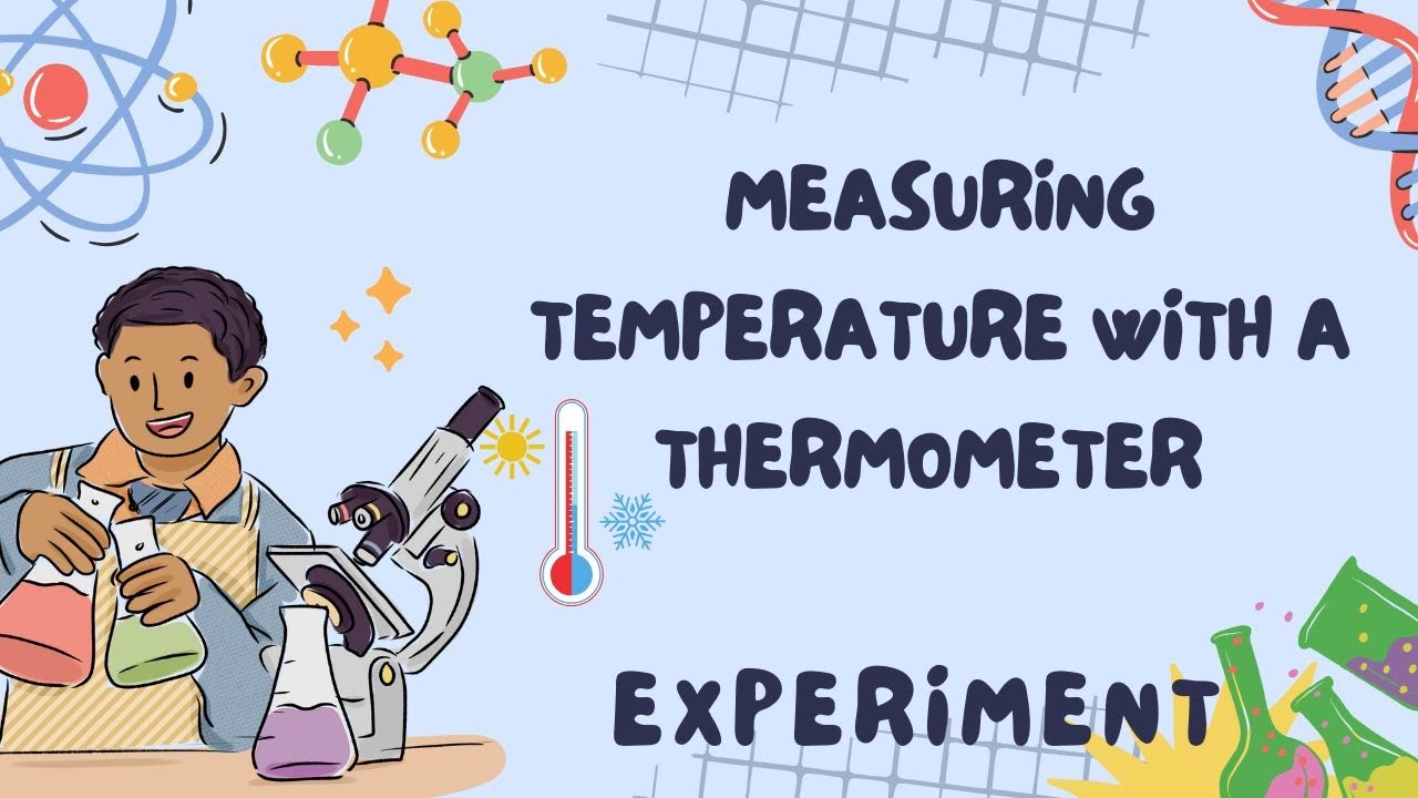 🔥🌡️ Measuring Temperature with a Thermometer | Fun Science Experiment ...