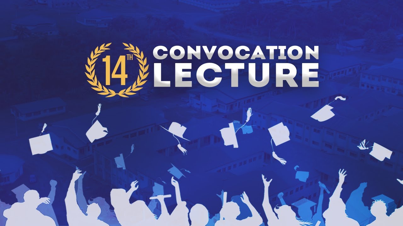 14th Convocation Lecture | Topic - Leadership Excellence: An Imperative ...