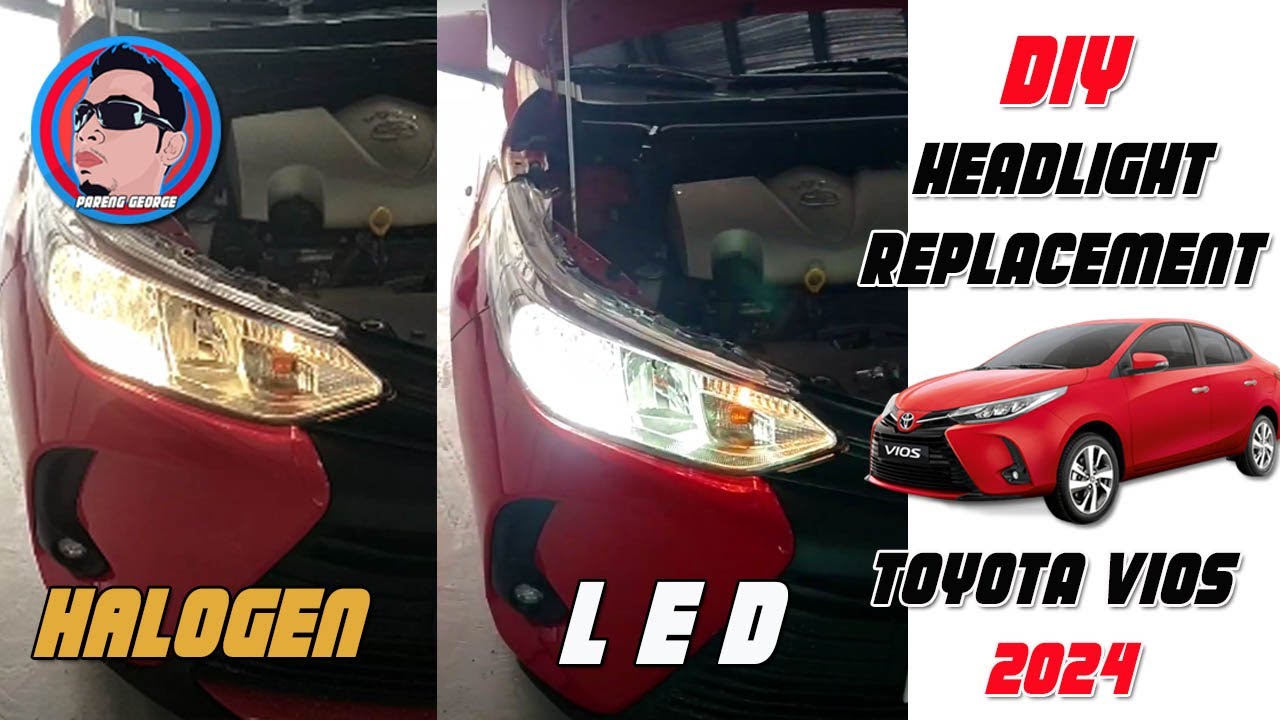 PAANO MAG PALIT NG LED HEADLIGHT TOYOTA VIOS 2024 HOW TO CHANGE ...