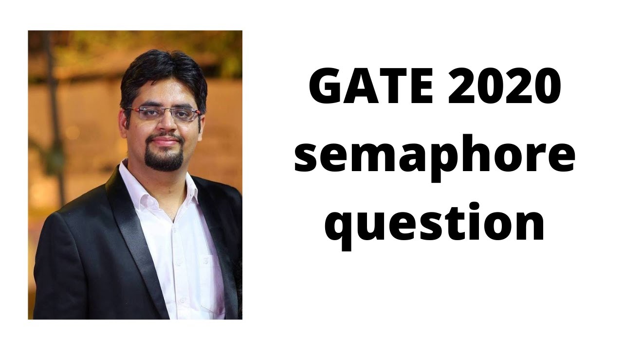 GATE 2020 semaphore question - YouTube