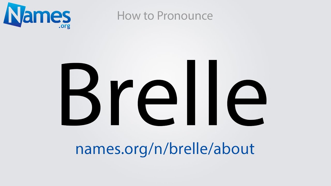 How to Pronounce Brelle - YouTube