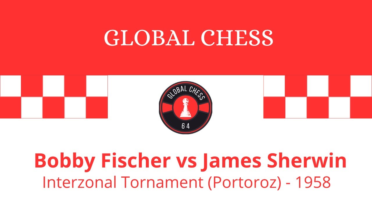 GM Bobby Fischer vs IM James Sherwin, Interzonal Tournament, Portoroz ...