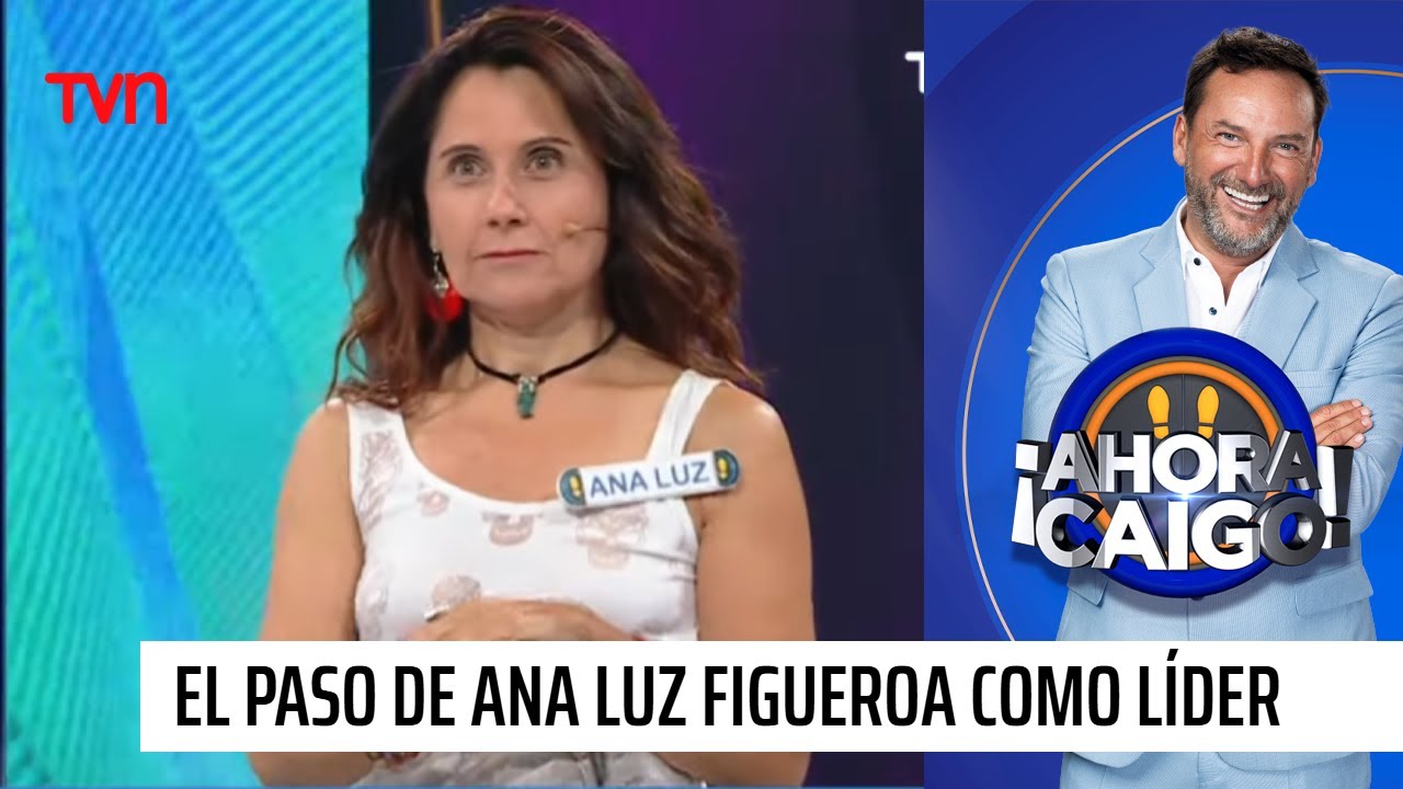 Revive el paso de Ana Luz Figueroa como líder | ¡Ahora caigo! - YouTube