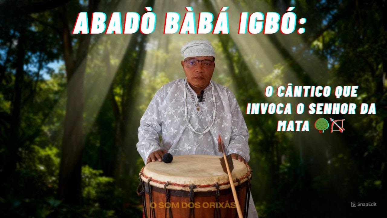 Àbádò Bàbá Igbó, O Cântico que Invoca o Senhor da Mata - YouTube