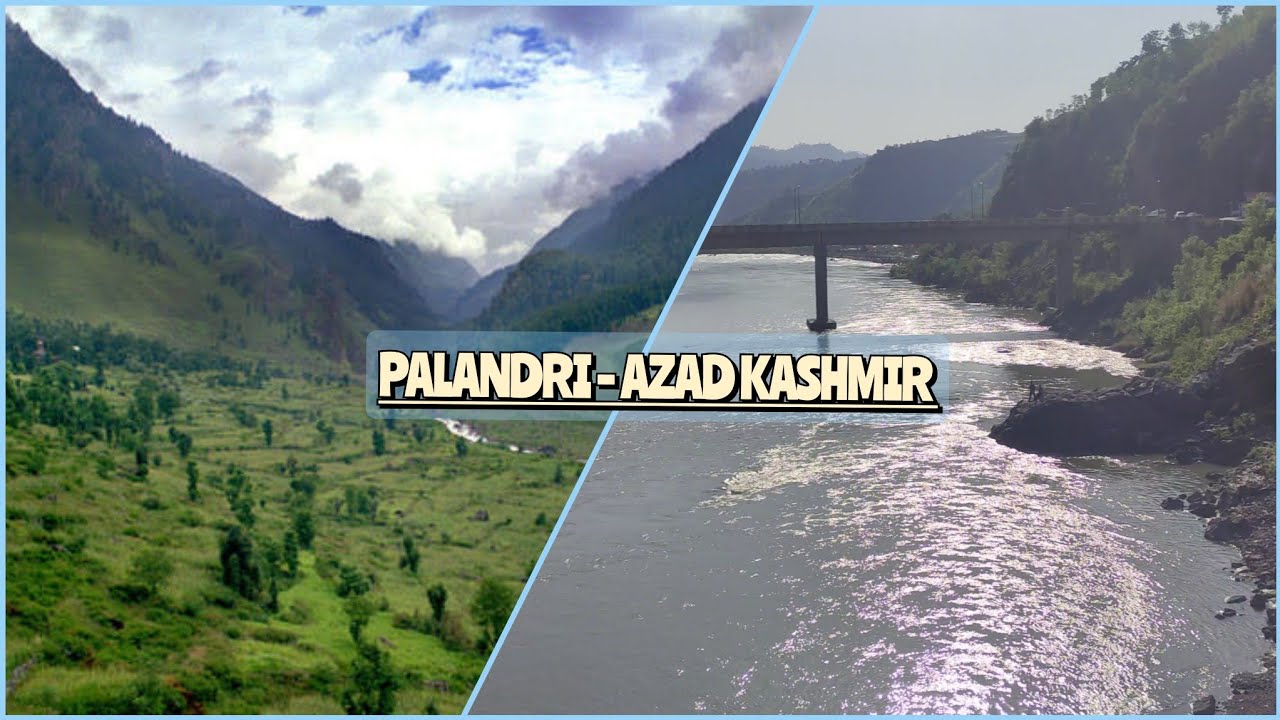 PALANDRI - AZAD KASHMIR🇵🇰 - YouTube