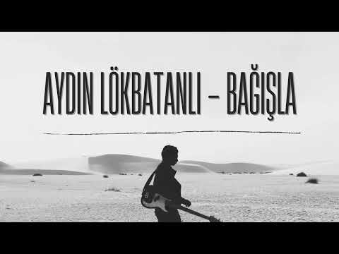 Aydın Lökbatanlı - Bağışla / Suni Intellekt