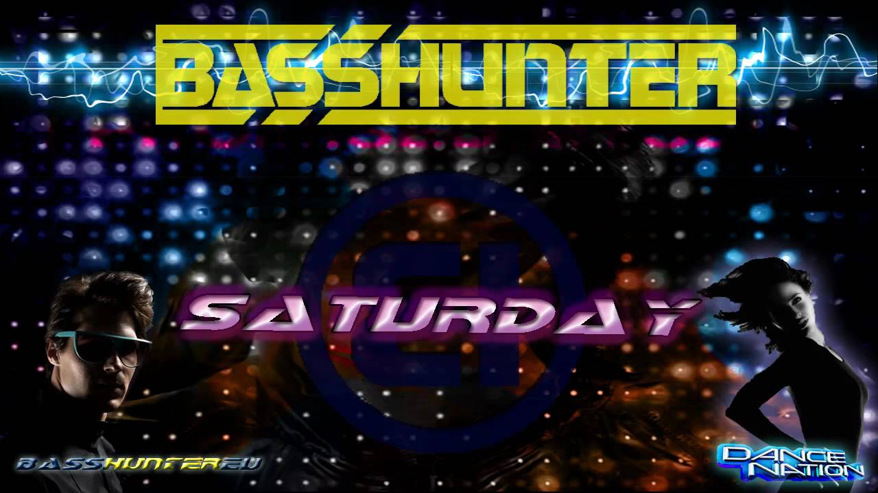 BassHunter - Saturday (NEW SUMMER 2010) - YouTube