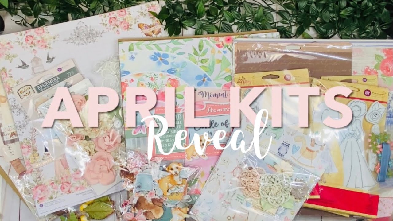 APRIL KITS REVEAL 💕 - YouTube
