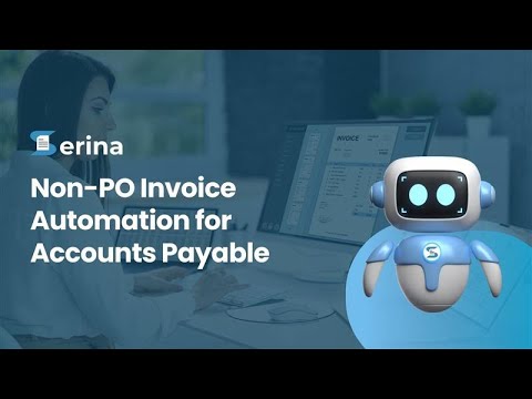 Demo : Non-PO Invoice Automation for Accounts Payable | Serina - YouTube