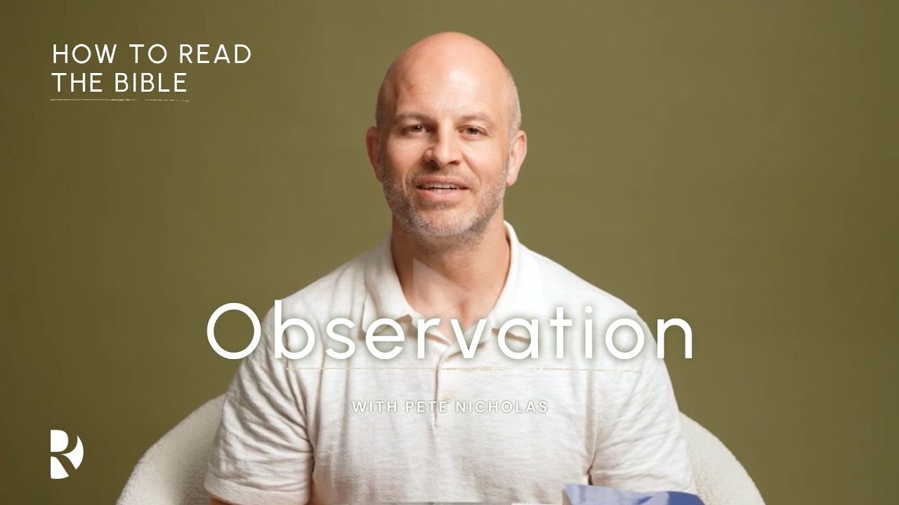 How to Read the Bible: Observation - YouTube