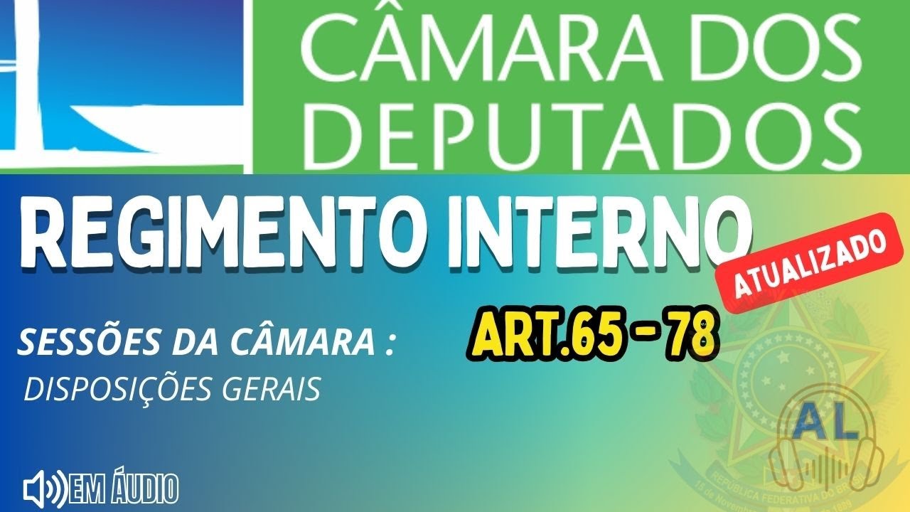 Regimento Interno Da CÂmara Dos Deputados Arts 65 A 78 Das SessÕes Da