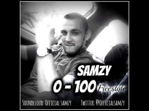 Samzy - 0 - 100 Freestyle | @OfficialSamzy - YouTube