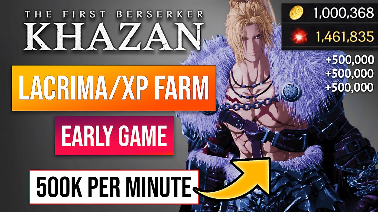 The First Berserker Khazan XP Farm | Best Lacrima Farm In Game! 500k ...
