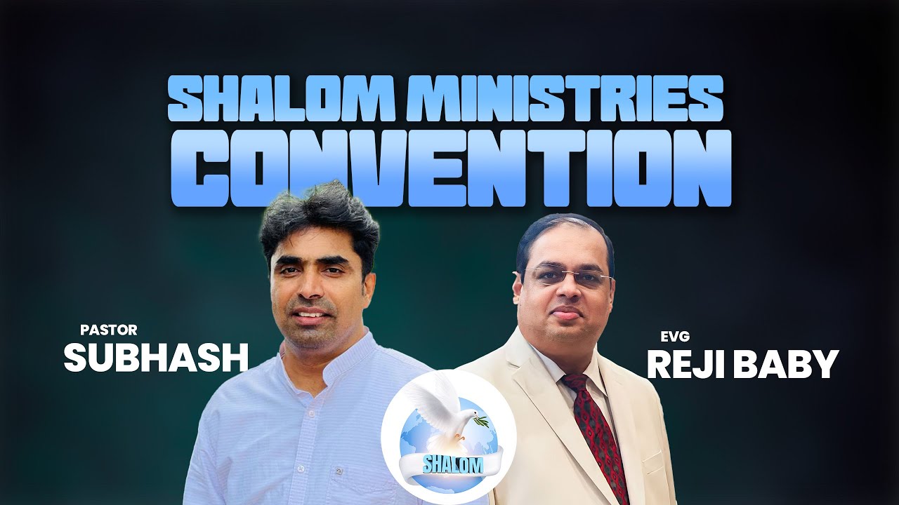 PASTOR: SUBHASH KUMARAKOM | shalom ministries convention | Evg. Reji ...