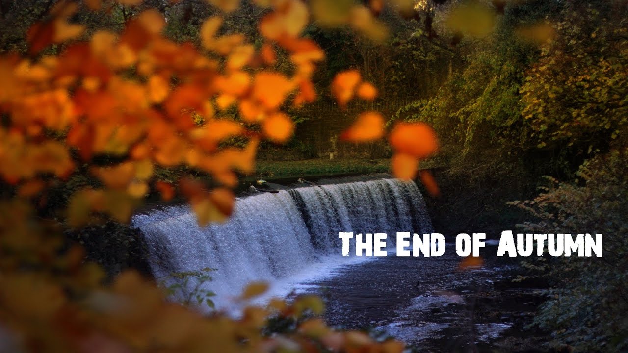 The end of Autumn. - YouTube