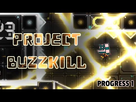 Buzzkill Progress 1 (Platformer Extreme Demon) / Geometrydash - YouTube