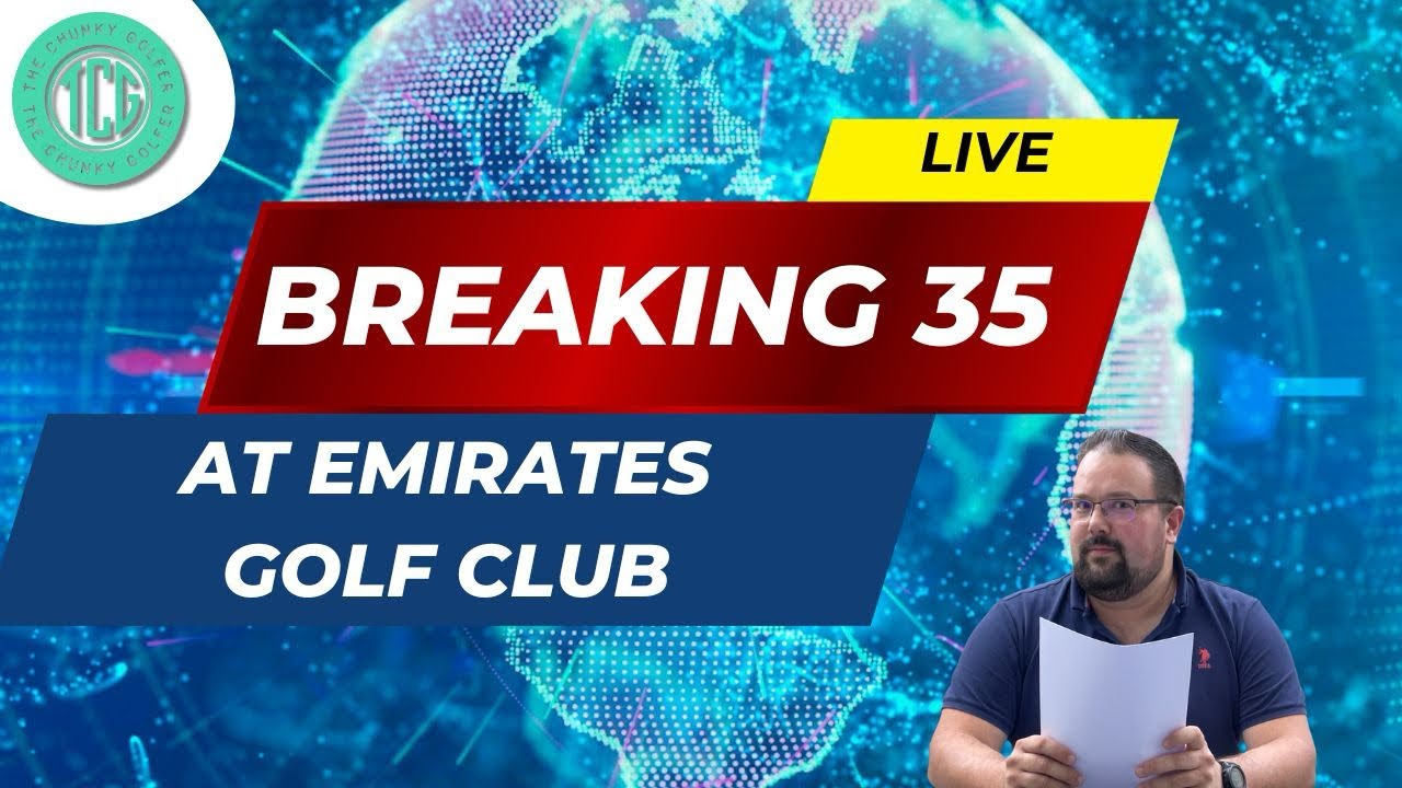 Breaking 35 Emirates golf club - YouTube