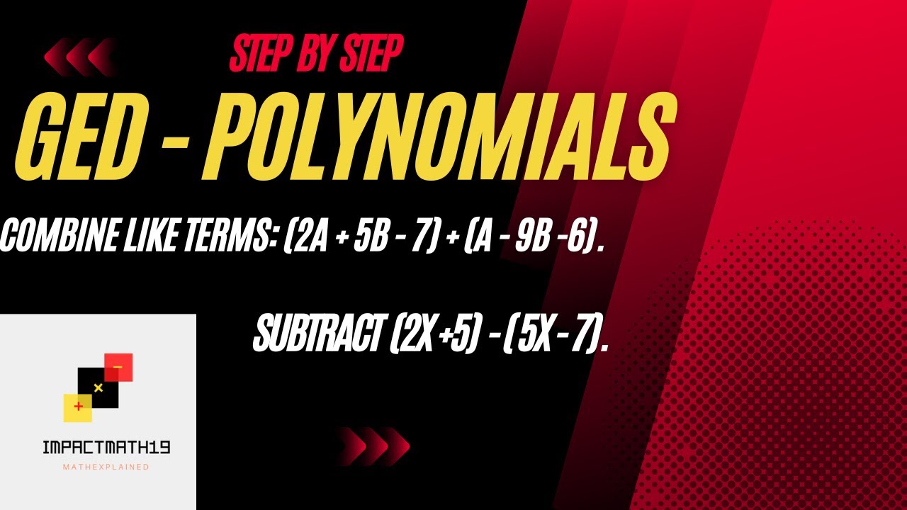 GED - Polynomials Add and Subtract - YouTube