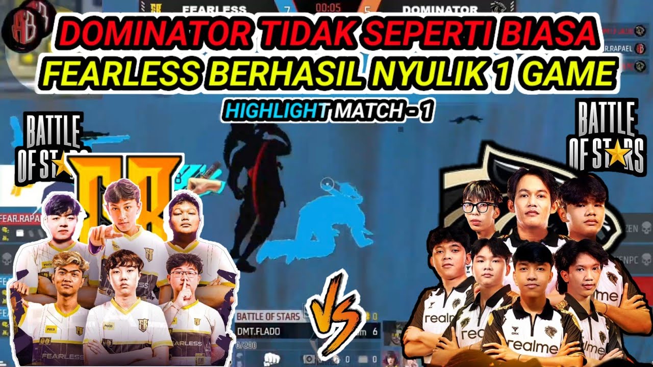 HIGHLIGHT MATCH 1 FEARLESS VS DOMINATOR | BATTLE OF STARS S3 REGULER ...
