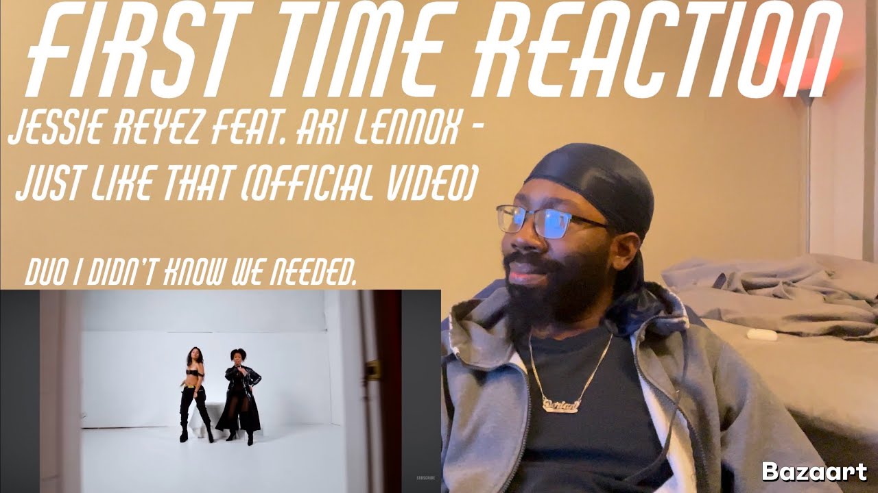 REACTION | Jessie Reyez Feat. Ari Lennox - JUST LIKE THAT (Official ...