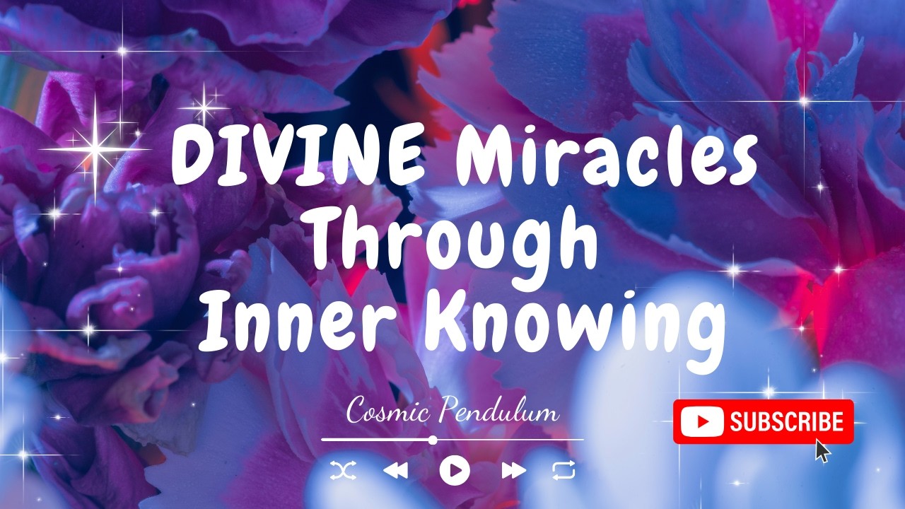 DIVINE Miracles Through Inner Knowing 🥰😇🙏🏻 Create your own MIRACLES w ...