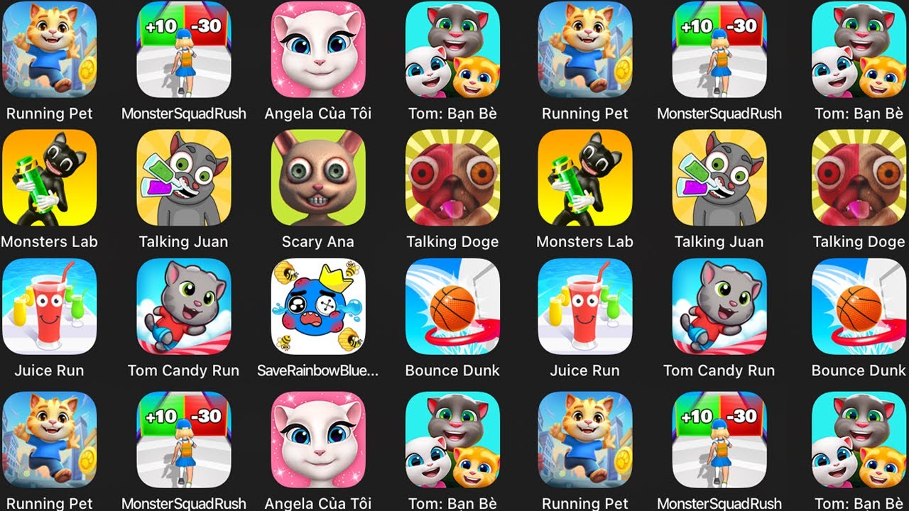 Talking Doge,Bounce Dunk,Tom ban be,Angela Cua Toi,Scary Ana ...